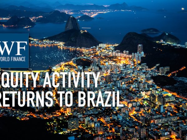 Infrastructure leads as investment activity returns to Brazil | World ...